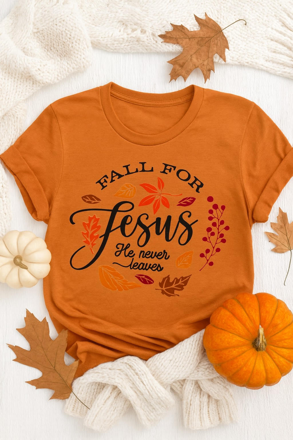 Fall for Jesus He Never Leaves Shirt - Chapter 31 Designs